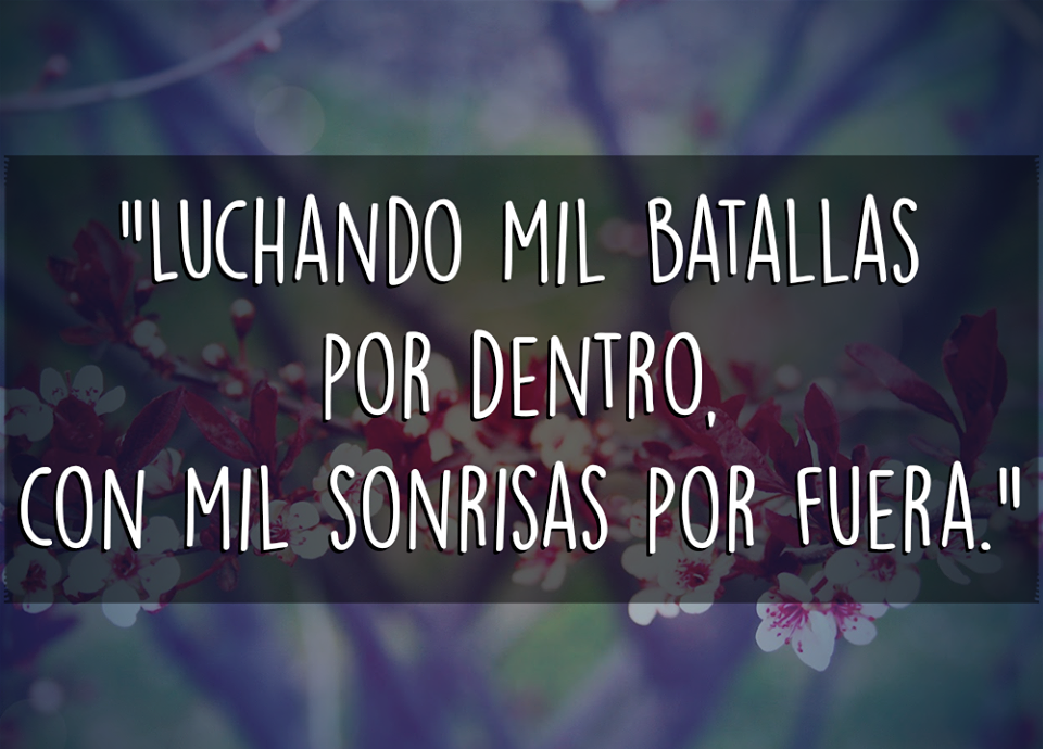 Luchando Mil Batallas Por Dentro Frases Pw