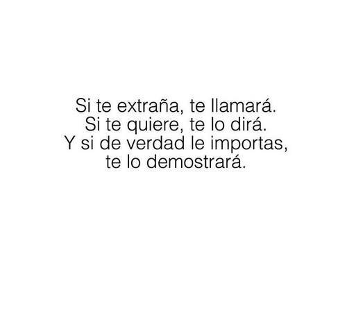 Si De Verdad Le Importas Te Lo Demostrara - FRASES.PW