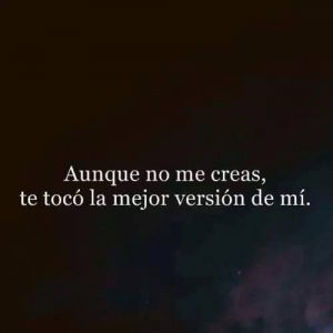 Te Toco La Mejor Parte De Mi - FRASES.PW