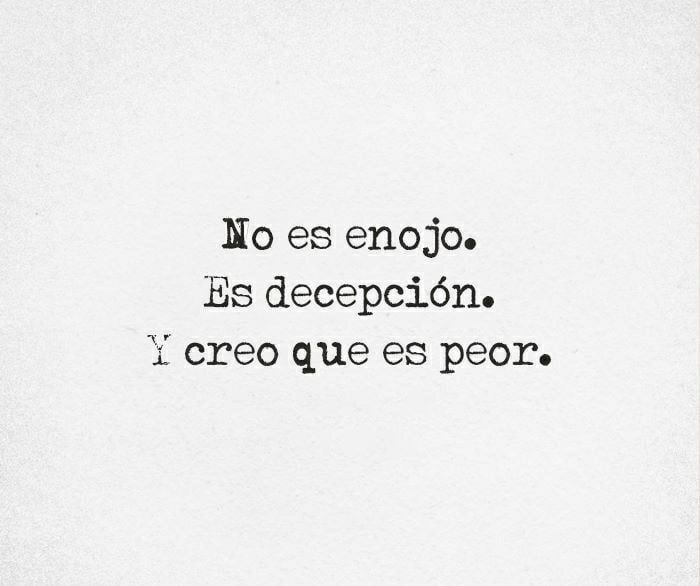 No Es Enojo Es Decepción - FRASES.PW