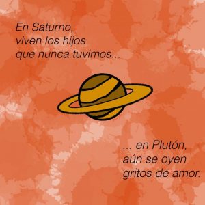 En saturno viven los hijo que nunca tuvimos - FRASES.PW