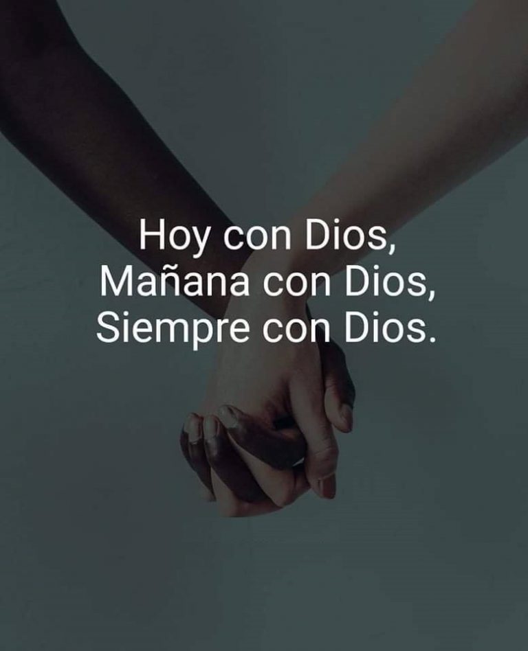 Hoy con Dios, mañana con Dios, siempre con Dios - FRASES.PW