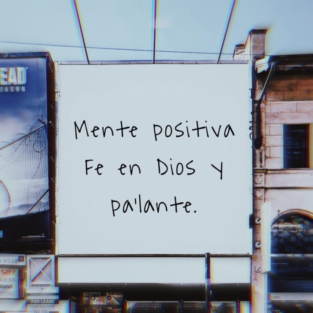 Mente positiva Fe en Dios y para delante - FRASES.PW