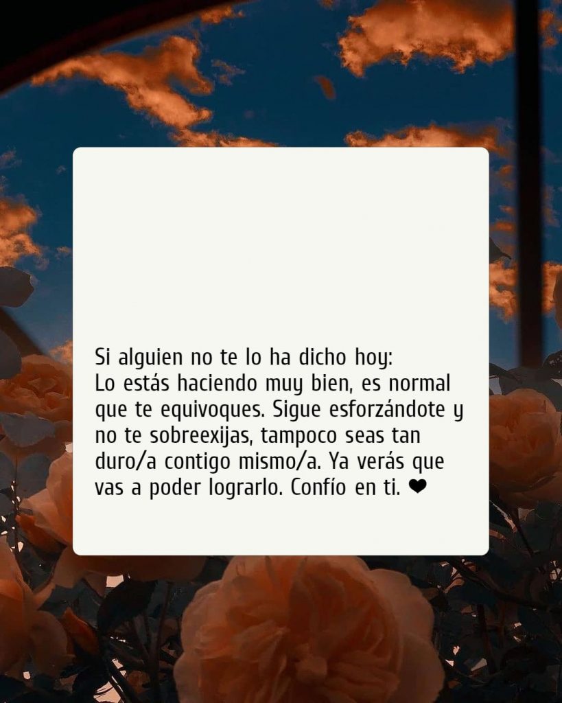 Si alguien no te lo ha dicho hoy: Lo estas haciendo muy bien - FRASES.PW