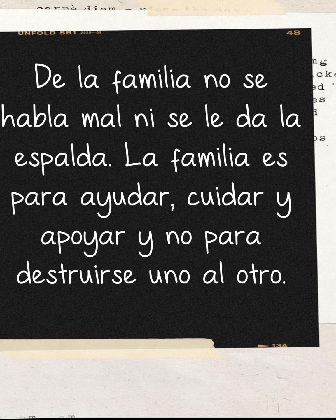 De La Familia No Se Habla Mal Ni Se Da La Espalda La Familia Es Para